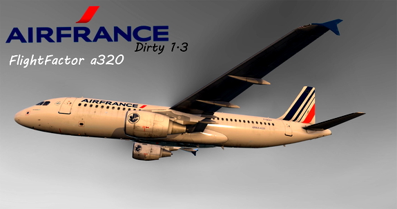 Air France (DIRTY) a320 Flight-factor » X-Plane 12
