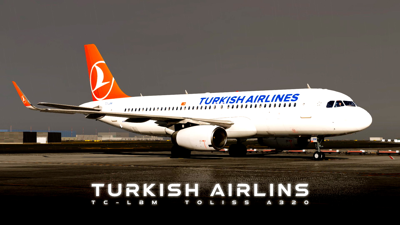⚡TURKISH AIRLINES 8K A320 TOLISS - X-Plane.to